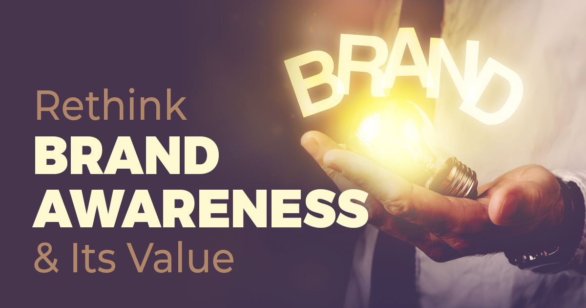 Rethink Brand Awareness and Its Value | Sharp Innovations, Inc.